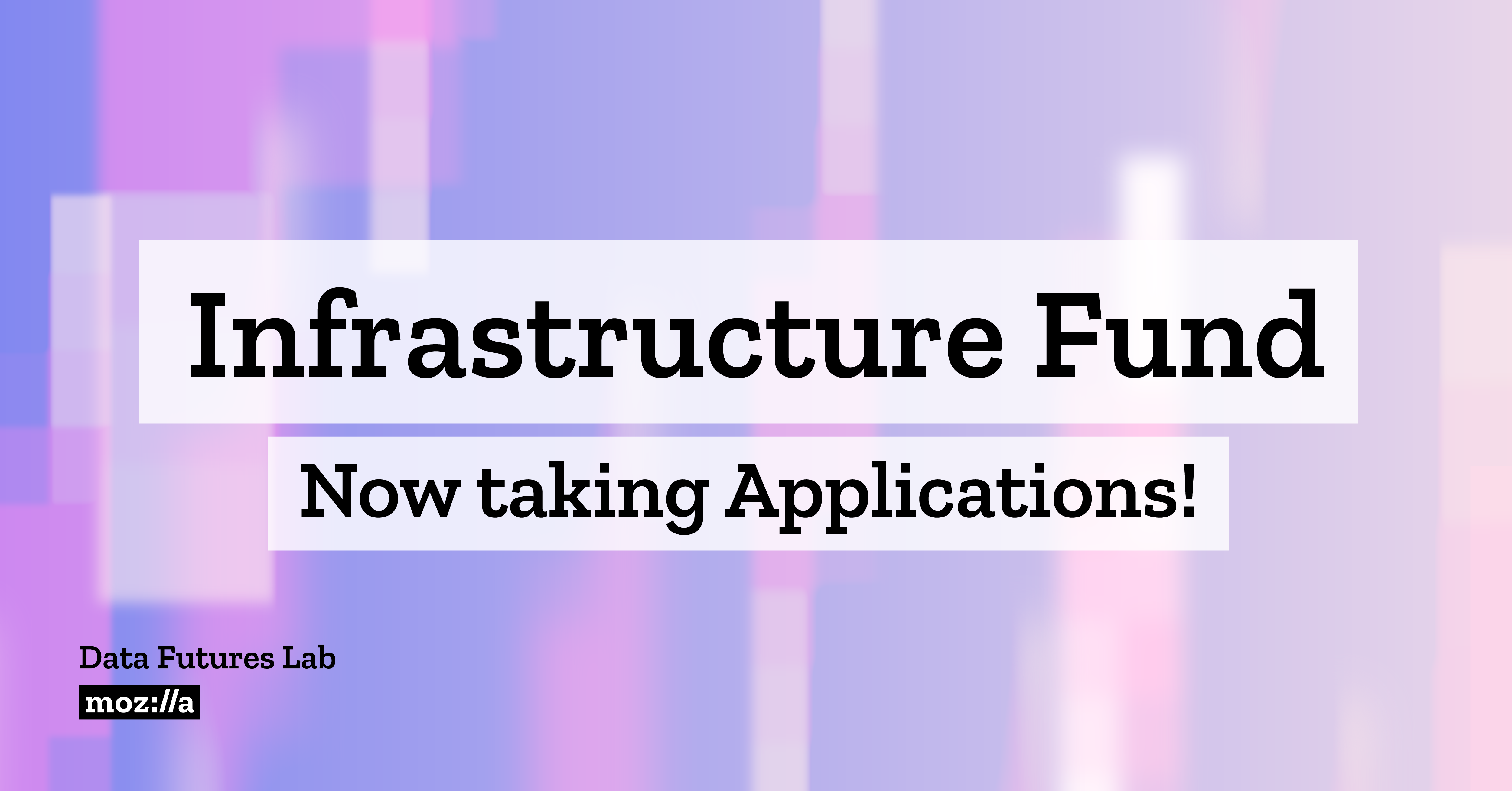 Funding Building Blocks for a Better Data Ecosystem - Mozilla Foundation