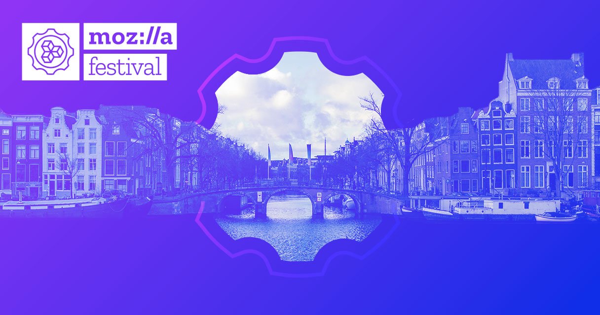 MozFest Is Moving To Amsterdam: A Note From Festival Director Sarah ...
